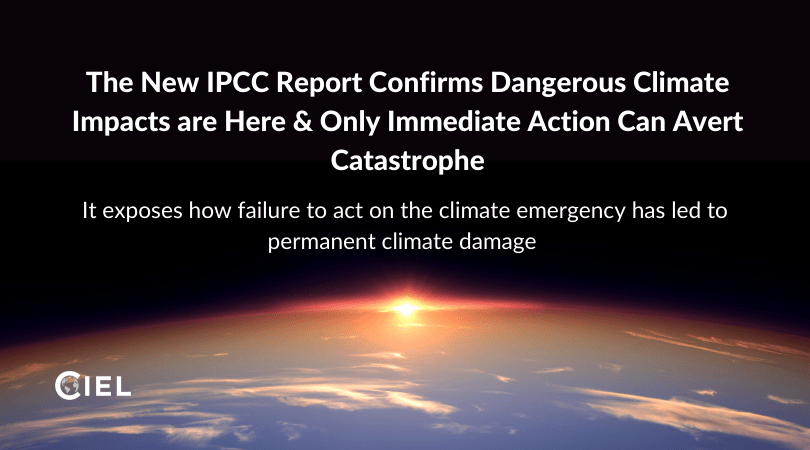 The Urgency of Now: New IPCC Report Confirms Dangerous Climate Impacts ...